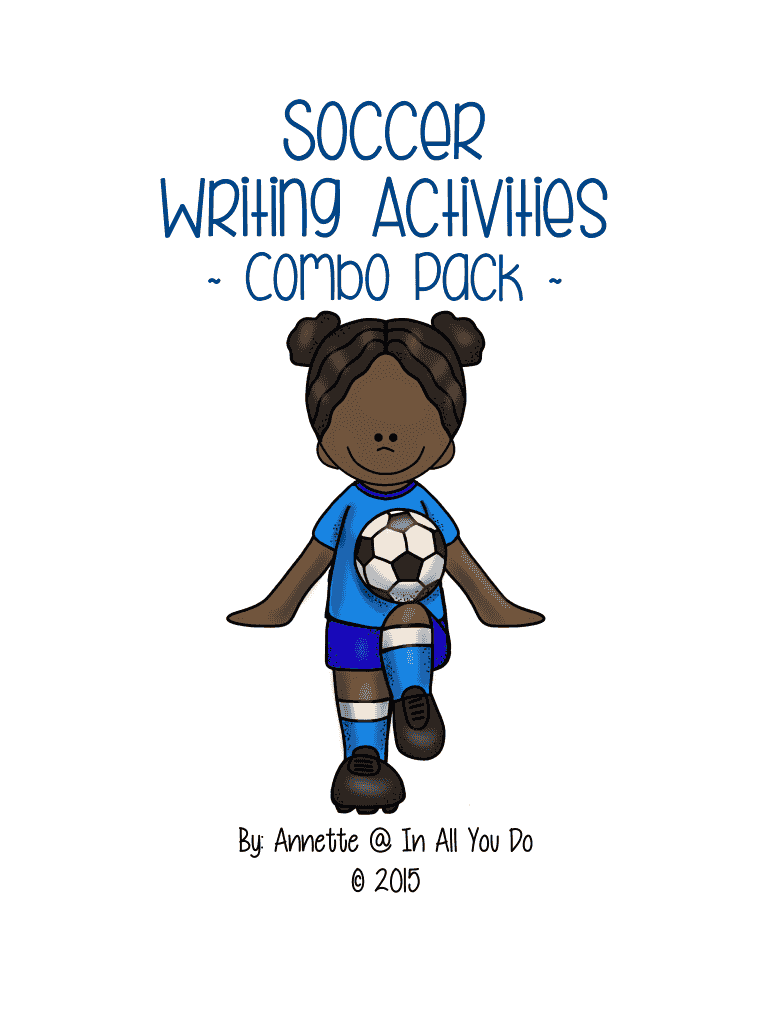 Fillable Online inallyoudo Soccer Writing Activities - In All You Do ...