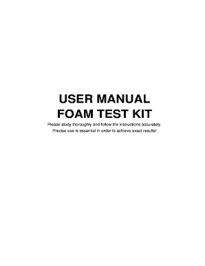 Fillable Online USER MANUAL FOAM TEST KIT - bSthamerb Fax Email Print ...