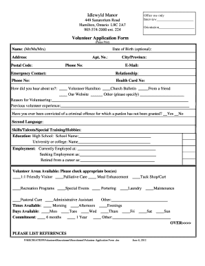 Fillable Online Volunteer Application Form - Idlewyld Manor Fax Email Print - pdfFiller