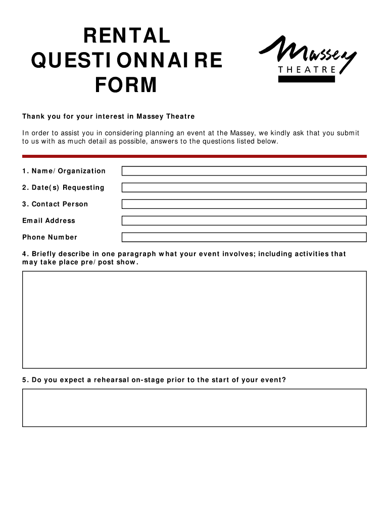 Fillable Online RENTAL QUESTIONNAIRE FORM - Massey Theatre Fax Email ...