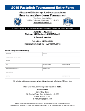 Fillable Online 2015 Fastpitch Tournament Entry Form Fax Email Print - pdfFiller