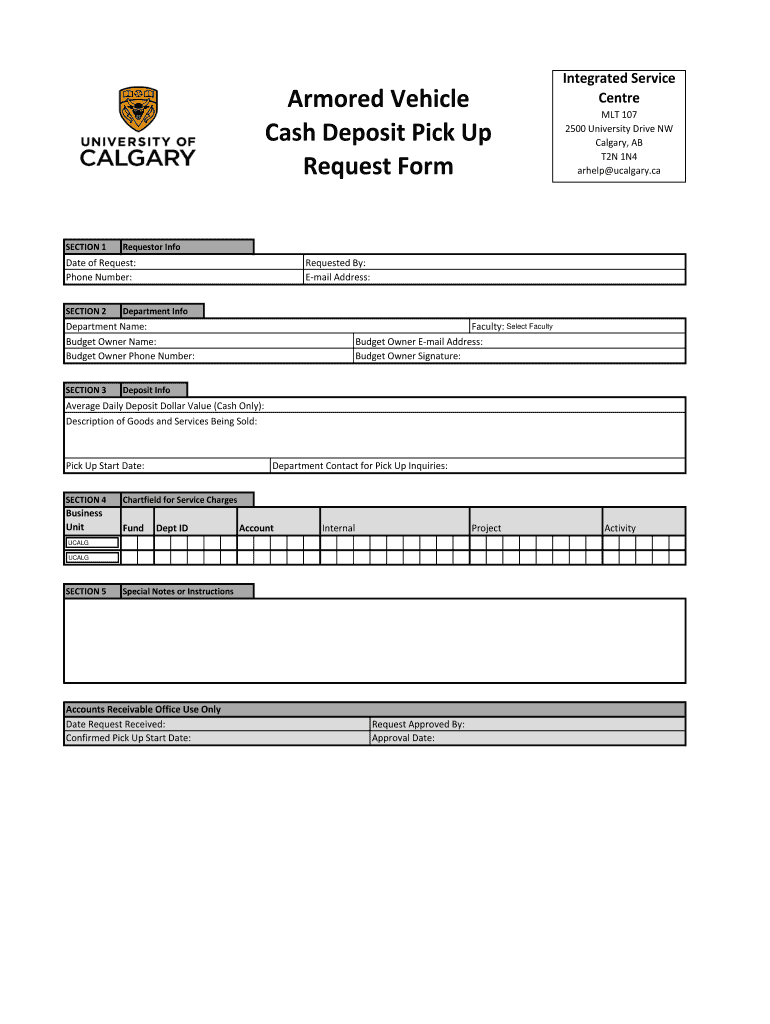 Fillable Online ucalgary Armored Vehicle Cash Deposit Pick Up Request Form - University of ...