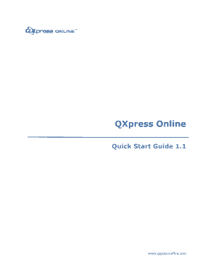 Fillable Online QXpress Online Quick Start Guide 1.1 Fax Email Print - pdfFiller