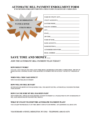 Fillable Online AUTOMATIC BILL PAYMENT ENROLLMENT FORM - Middleton, WI Fax Email Print - pdfFiller