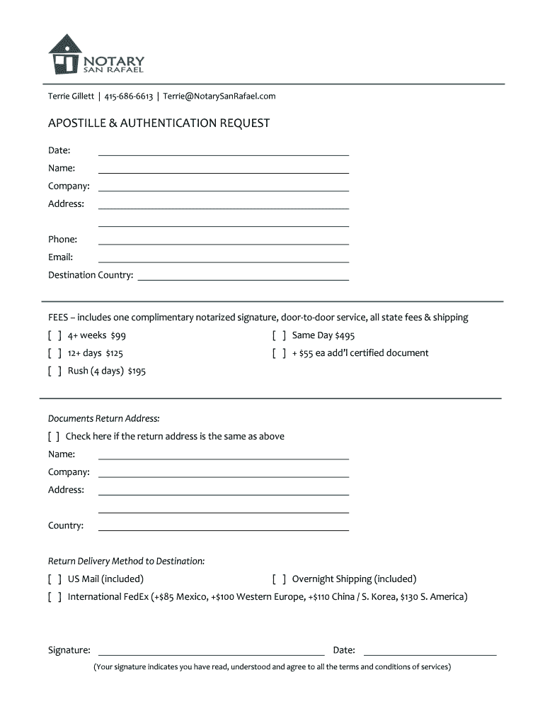 Fillable Online APOSTILLE amp AUTHENTICATION REQUEST - Notary San Rafael Fax Email Print - pdfFiller