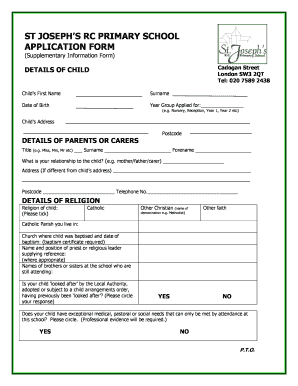 Fillable Online stjosephs rbkc sch ST JOSEPHS RC PRIMARY SCHOOL APPLICATION FORM (Supplementary ...