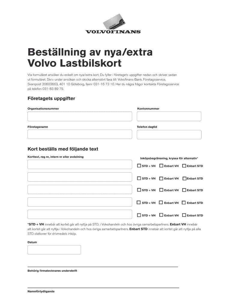 Fillable Online volvofinans Bestllning av nya/extra Volvo Lastbilskort Fax Email Print - pdfFiller