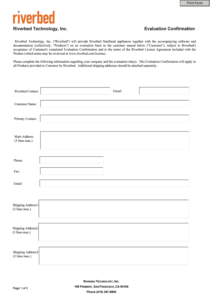 Fillable Online Riverbed Technology, Inc. Evaluation Confirmation Fax Email Print - pdfFiller