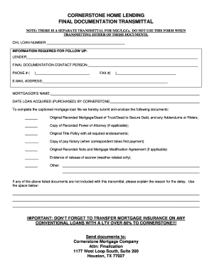 Fillable Online CORNERSTONE HOME LENDING FINAL DOCUMENTATION TRANSMITTAL Fax Email Print - pdfFiller