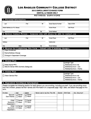 Fillable Online laccd 2015 ENROLLMENT/CHANGE FORM DENTAL & VISION ONLY ...