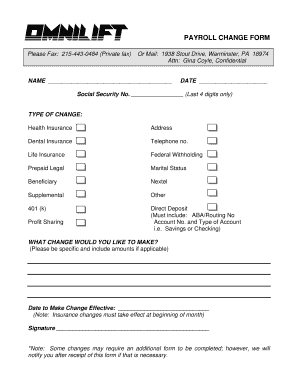 Fillable Online PAYROLL CHANGE FORM - Omnilift Fax Email Print - pdfFiller