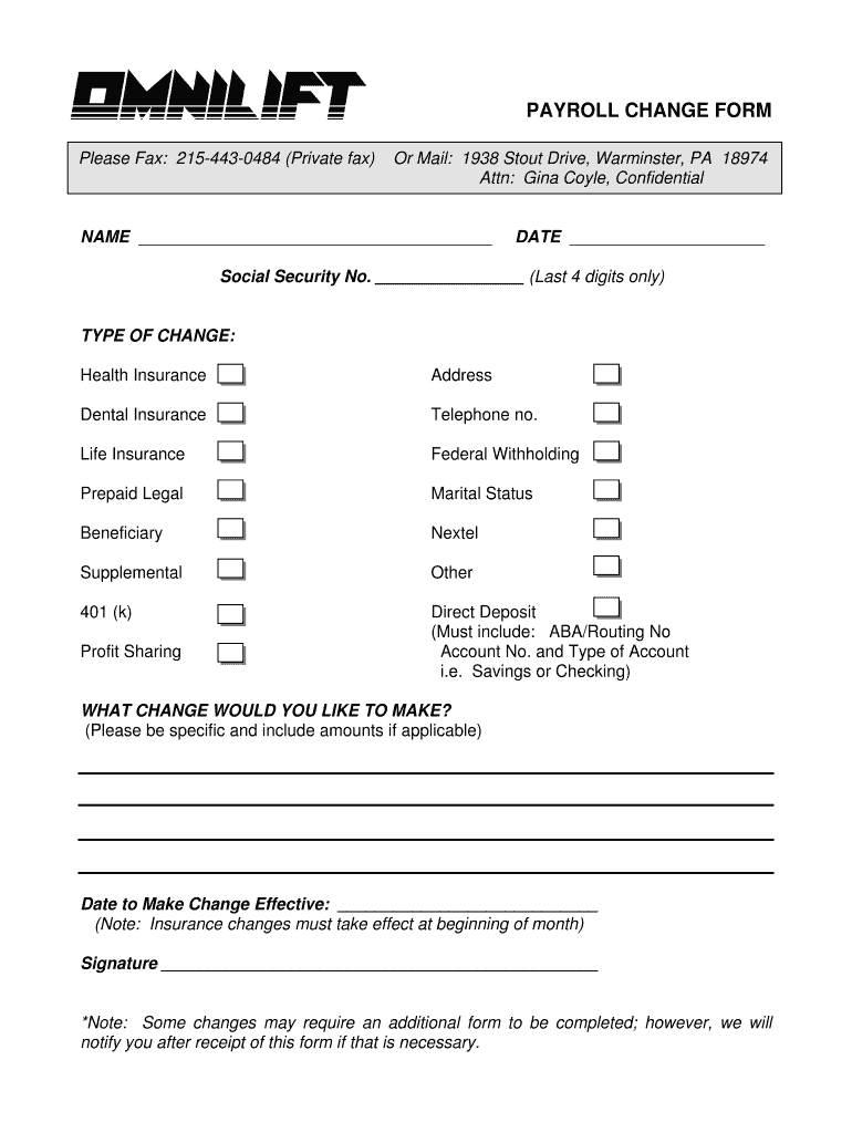 Fillable Online PAYROLL CHANGE FORM - Omnilift Fax Email Print - pdfFiller