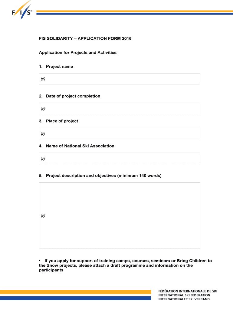 Fillable Online FIS SOLIDARITY APPLICATION FORM 2016 2. Date of project ...