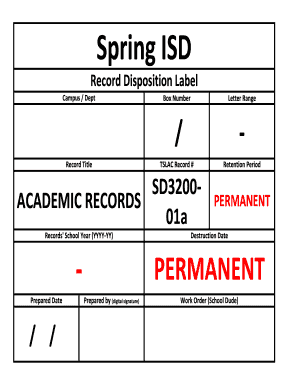 Fillable Online springisd Record Disposition Label ACADEMIC RECORDS ...