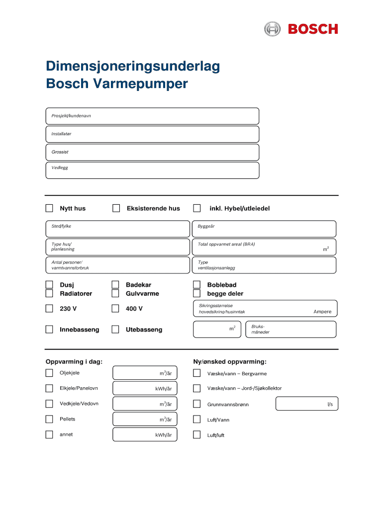 Fillable Online bosch-climate Dimensjoneringsunderlag Bosch Varmepumper Fax Email Print - pdfFiller