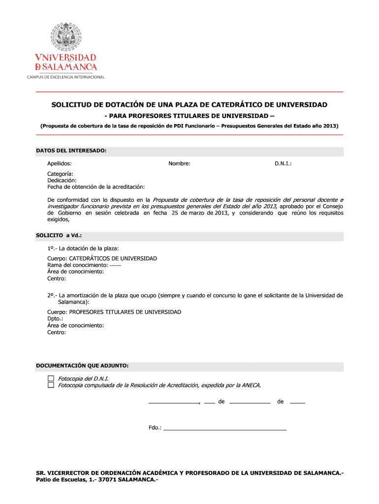 Fillable Online www0 usal SOLICITUD DE DOTACI N DE UNA PLAZA DE ... - usal.es Fax Email Print ...