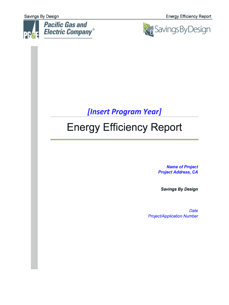 Fillable Online Energy Efficiency Report - Pacific Gas and Electric Company Fax Email Print ...