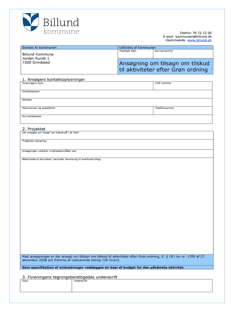 Fillable Online billund Ans gning om tilsagn om tilskud til aktiviteter efter Gr n ordning Fax ...
