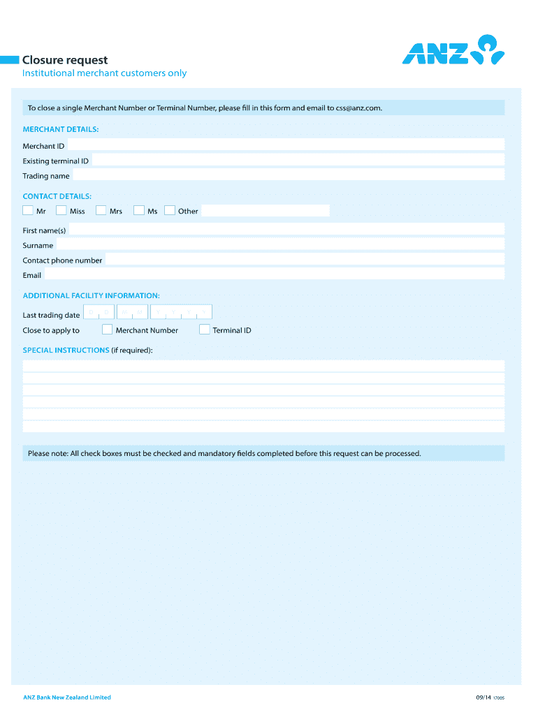 Fillable Online anz co Closure request Institutional merchant customers only Fax Email Print ...