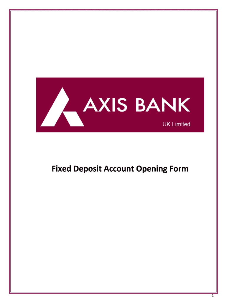 Fillable Online Fixed Deposit Account Opening Form - Banking Services from Axis ... Fax Email ...
