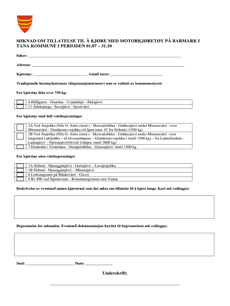 Fillable Online S KNAD OM TILLATELSE TIL KJ RE MED MOTORKJ RET Y P ... Fax Email Print - pdfFiller