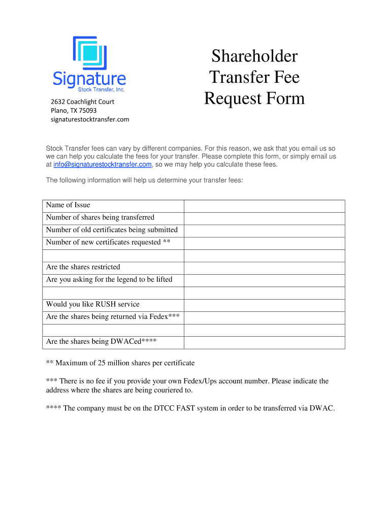 Fillable Online Shareholder Transfer Fee Request Form - Signature Stock Transfer ... Fax Email ...