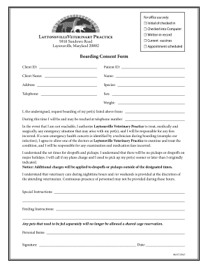 Fillable Online Boarding Consent Form LaytonsvilleVeterinary Practice Fax Email Print - pdfFiller