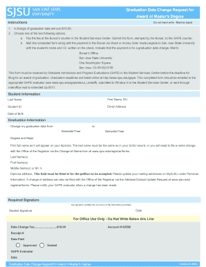 Fillable Online sjsu Graduation Date Change Request for Award of Fax ...