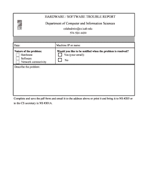 Fillable Online iusb HARDWARE / SOFTWARE TROUBLE REPORT Department of ...
