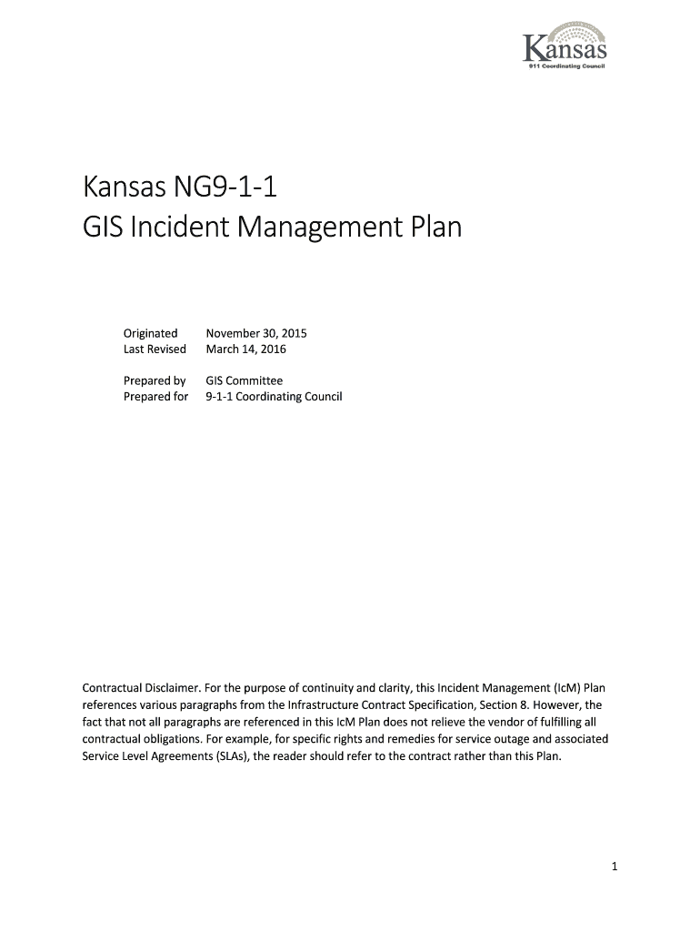 Fillable Online kansas911 Kansas NG911 GIS Incident Management Plan - Kansas 911 ... Fax Email ...