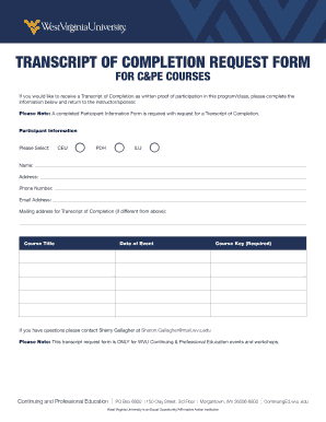 Fillable Online continuinged wvu transcript of completion request form - Continuing Education ...