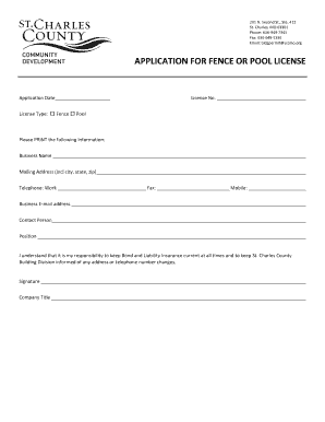 Fillable Online APPLICATION FOR FENCE OR POOL LICENSE Fax Email Print - pdfFiller
