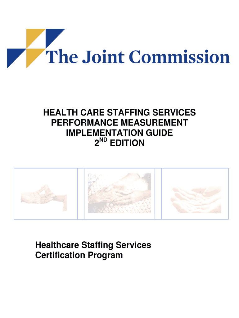Fillable Online jointcommission HEALTH CARE STAFFING SERVICES ... - Joint Commission ...