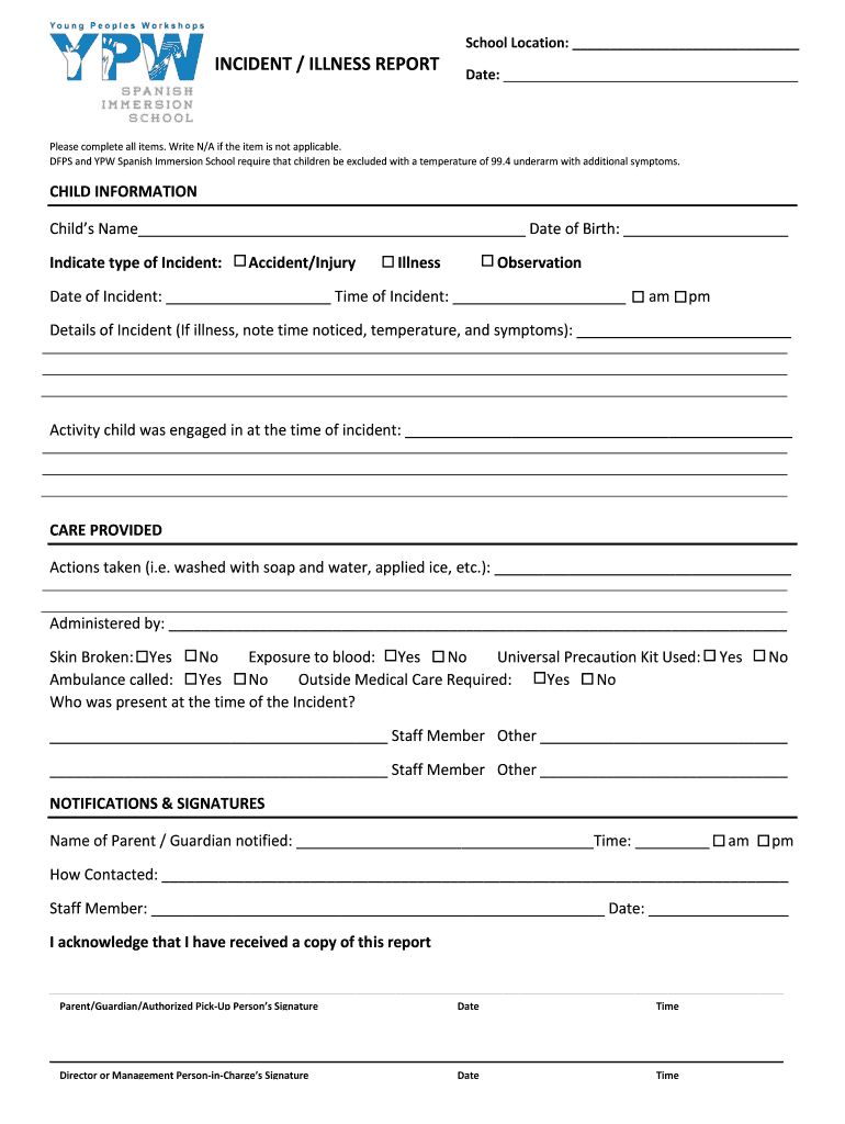 Fillable Online INCIDENT / ILLNESS REPORT Fax Email Print - pdfFiller