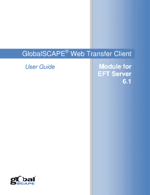 Fillable Online GlobalSCAPE Web Transfer Client Fax Email Print - pdfFiller