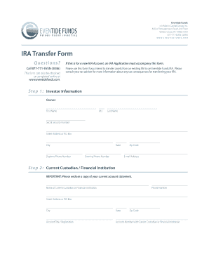 Fillable Online IRA Transfer Form - Eventide Fax Email Print - pdfFiller