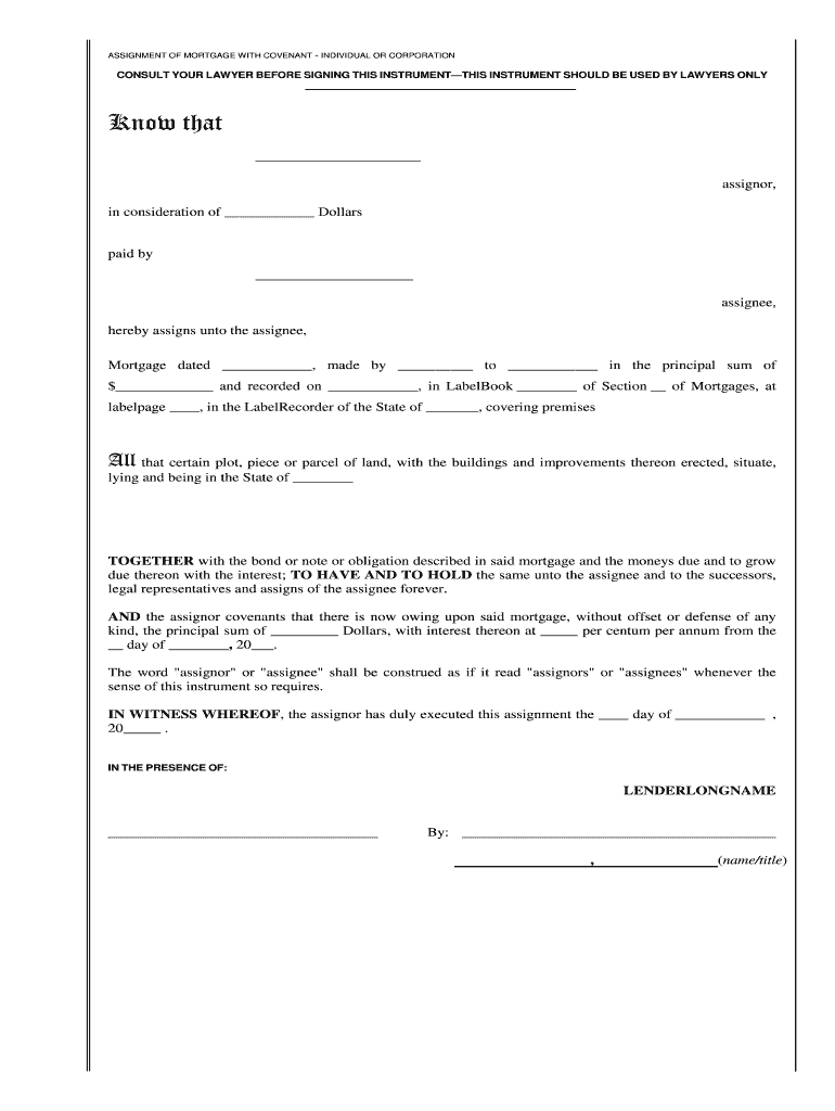 Fillable Online ASSIGNMENT OF MORTGAGE WITH COVENANT - INDIVIDUAL OR ...