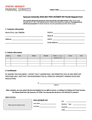 Fillable Online Syracuse University 2016-2017 PICK UP/DROP OFF Permit Request Form Fax Email ...
