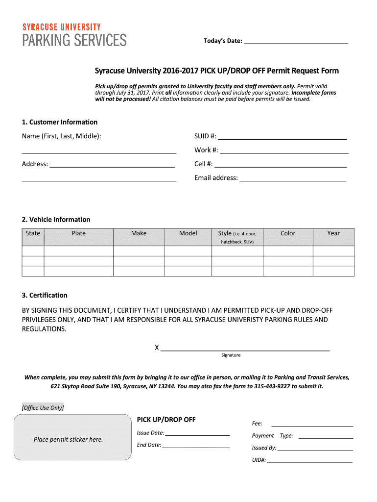 Fillable Online Syracuse University 2016-2017 PICK UP/DROP OFF Permit ...