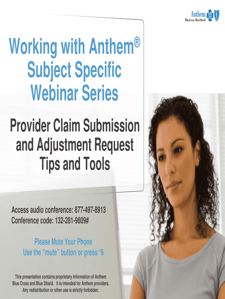 Fillable Online Claim adjustments - Anthem Fax Email Print - pdfFiller