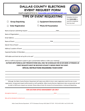 Fillable Online DALLAS COUNTY ELECTIONS EVENT REQUEST FORM Fax Email Print - pdfFiller