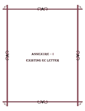 Fillable Online ANNEXURE I EXISTING EC LETTER Fax Email Print - pdfFiller