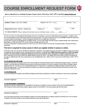 Fillable Online COURSE ENROLLMENT REQUEST FORM - graduate.indiana.edu Fax Email Print - pdfFiller