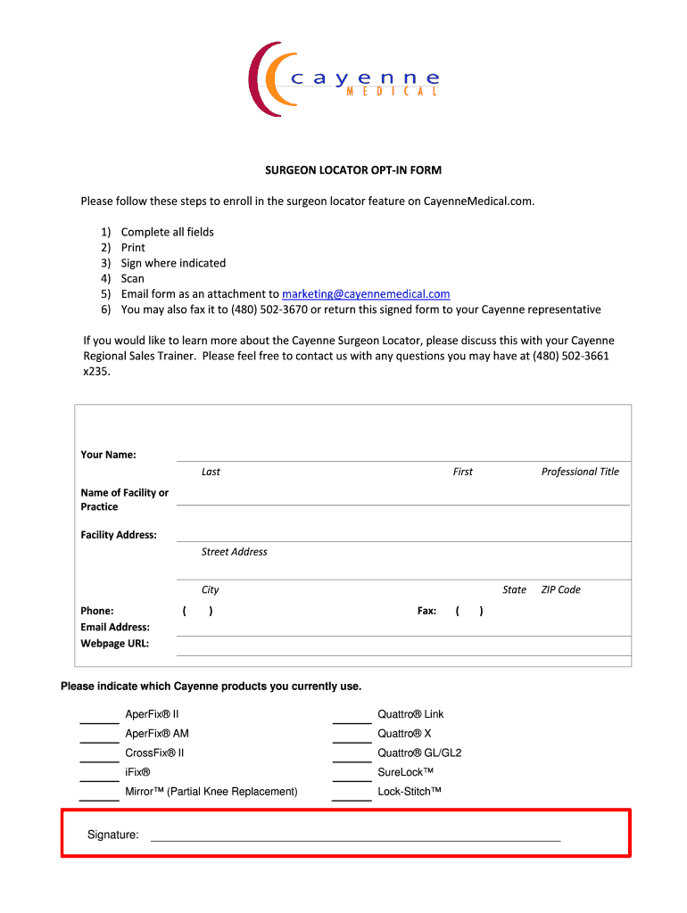 Fillable Online SURGEON LOCATOR OPT-IN FORM - Cayenne Medical Fax Email Print - pdfFiller