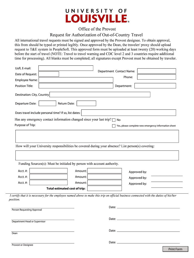 Fillable Online louisville Request for Authorization of Out-of-Country Travel Form Fax Email ...