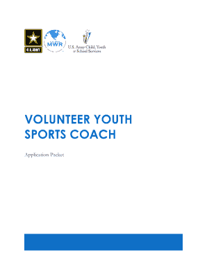 Fillable Online VOLUNTEER YOUTH SPORTS COACH. Application Packet Fax Email Print - pdfFiller