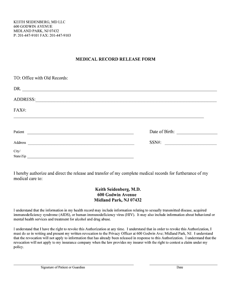 Fillable Online MEDICAL RECORD RELEASE FORM Web - Keith Seidenberg, MD Fax Email Print - pdfFiller