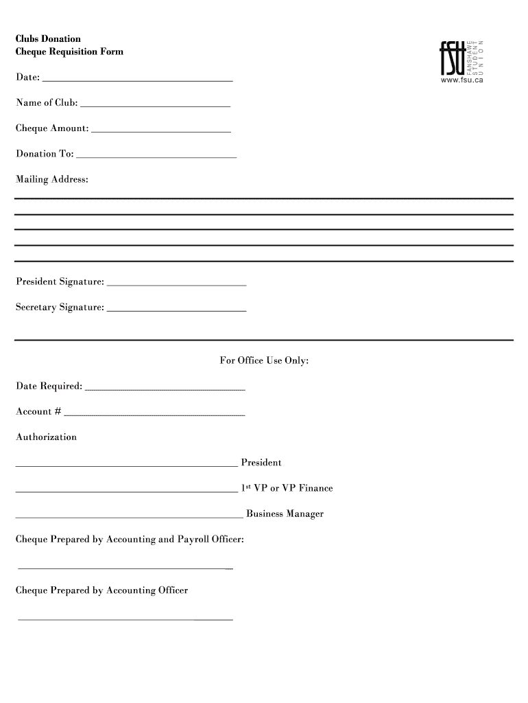 Fillable Online Cheque RequisitionForm - fsu.ca Fax Email Print - pdfFiller
