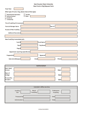 Fillable Online shsu New Fund or Org Request Form - Huntsville, TX Fax Email Print - pdfFiller