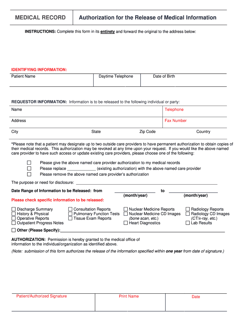 Fillable Online Authorization for the Release of Medical Record. Authorization for the Release ...